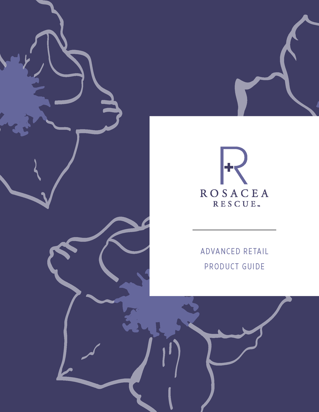 Rosacea Rescue - Advanced Retail Product Guide – RA Skin Care