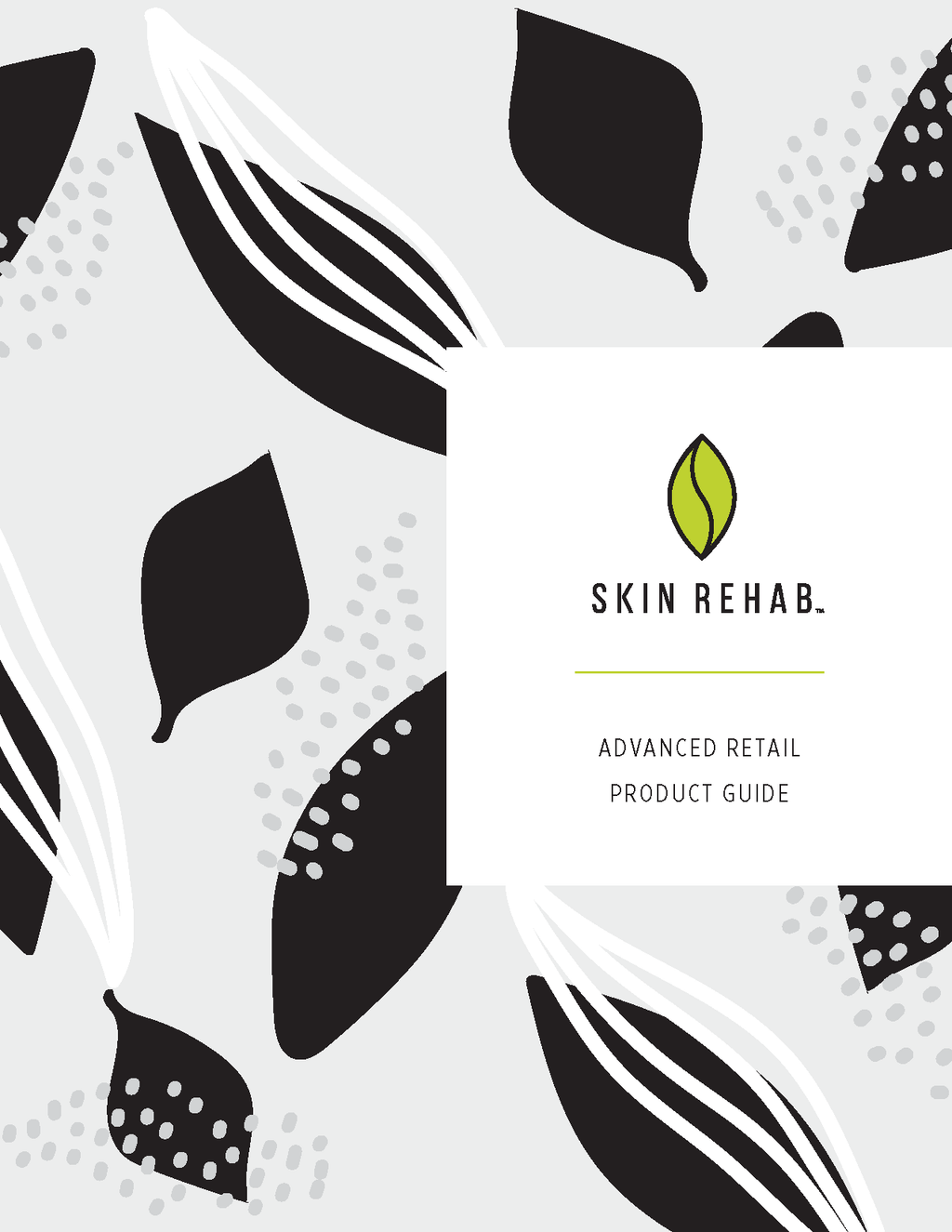 Skin Rehab Advanced Retail Product Guide – RA Skin Care